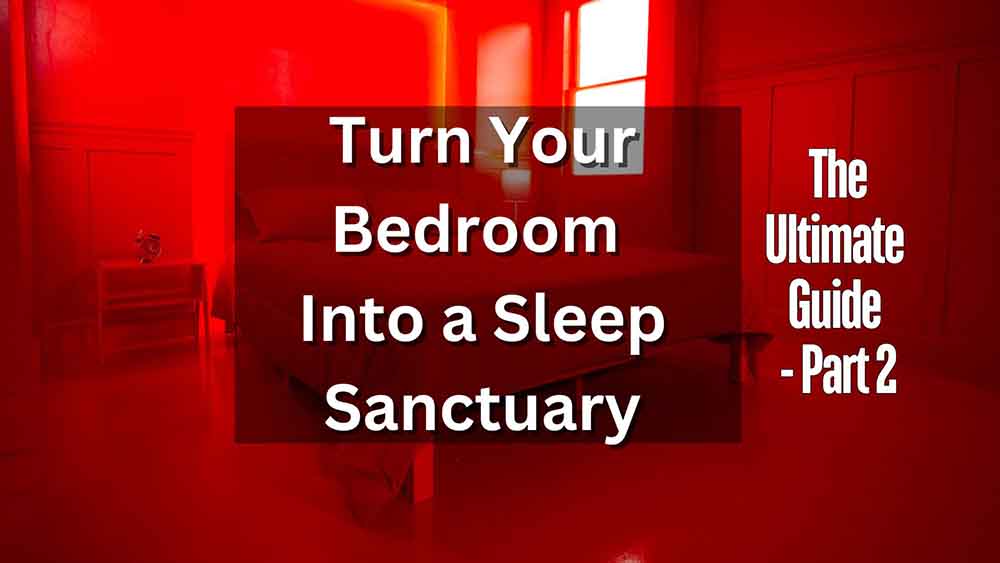 The Ultimate Guide To Building Your Sleep Sanctuary Part 2 - REM Sleep