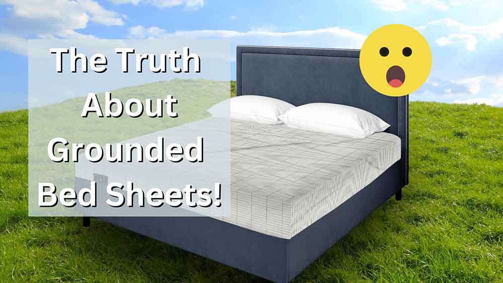 Do Grounded Bed Sheets Really Work To Improve Sleep?? - REM Sleep